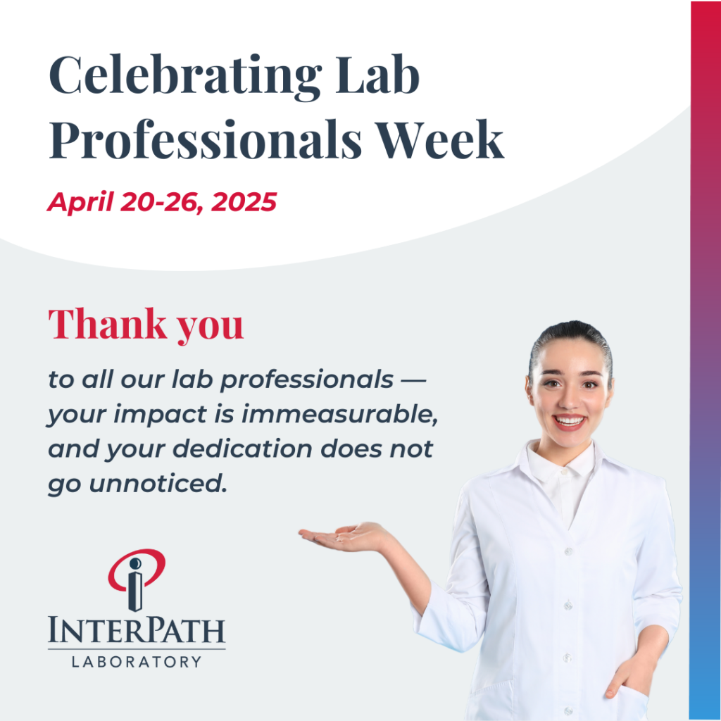 Celebrating Lab Professionals Week - Interpath Laboratory