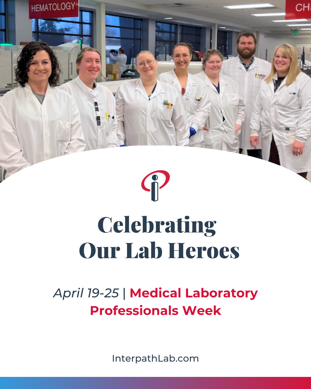 Celebrating Our Lab Heroes: Medical Laboratory Professionals Week ...